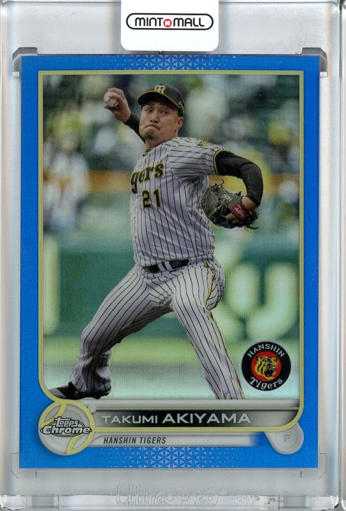 ミントモール / MINT 池袋店 / 2022 Topps NPB Chrome 阪神 秋山拓巳 Base, Blue Parallel 040/150