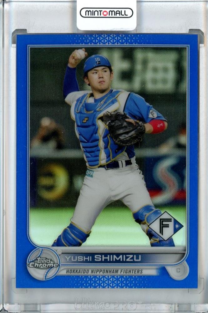 ミントモール / MINT 池袋店 / 2022 Topps Chrome NPB Baseball 北海道日本ハム 清水優心 Base, Blue Parallel 018/150