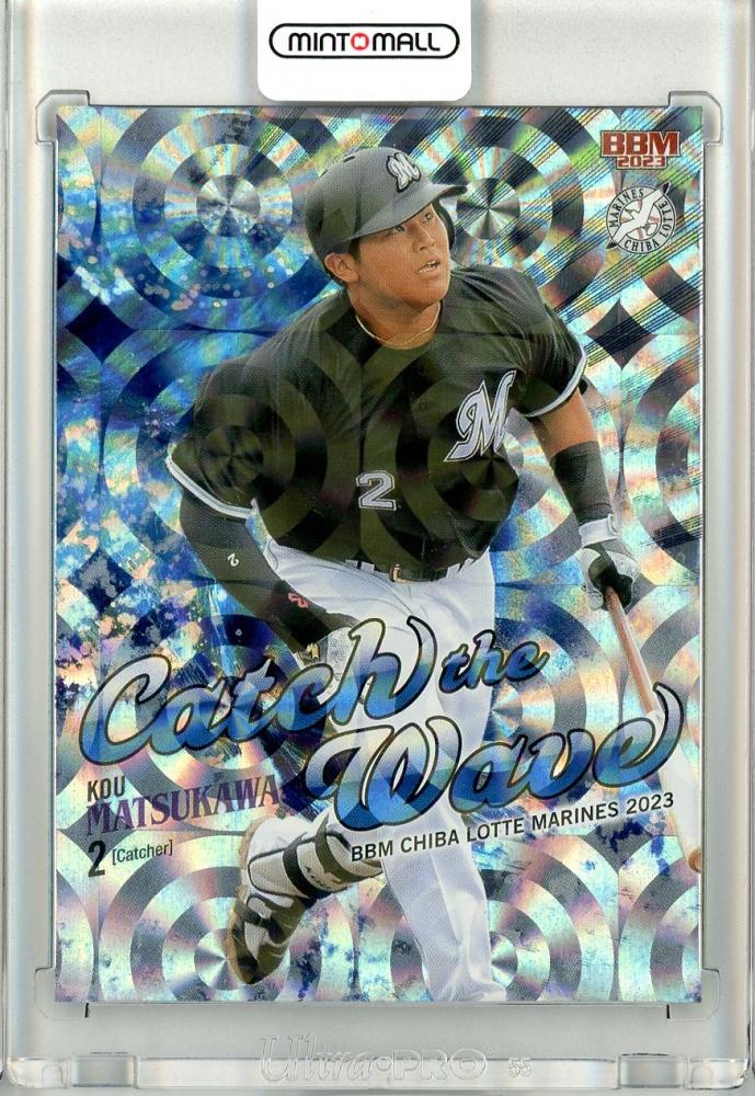 ミントモール / MINT 立川店 / 2023 BBM 千葉ロッテマリーンズ 松川虎生 Catch The Wave 銀紙ホロPP版 056/100