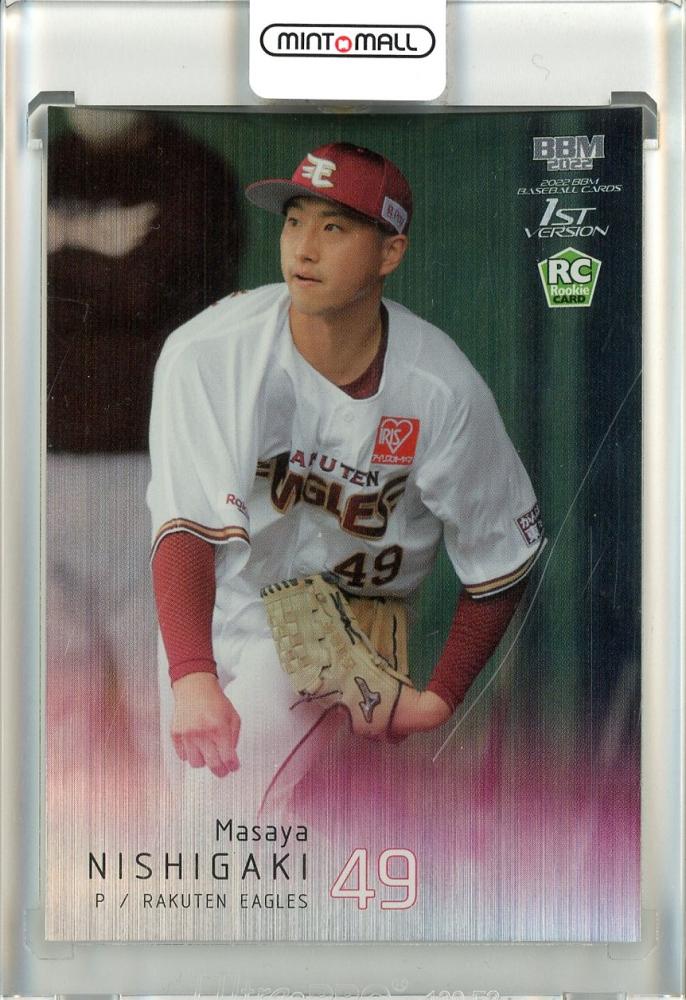 ミントモール / MINT 池袋店 / 2022 BBM 1stバージョン 東北楽天 西垣雅矢 レギュラーカード ルーキーパラレル銀紙版 163/200