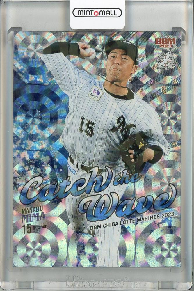 ミントモール / MINT 池袋店 / 2023 BBM 千葉ロッテマリーンズ 美馬学 Catch the Wave 銀紙ホロPP版 062/100