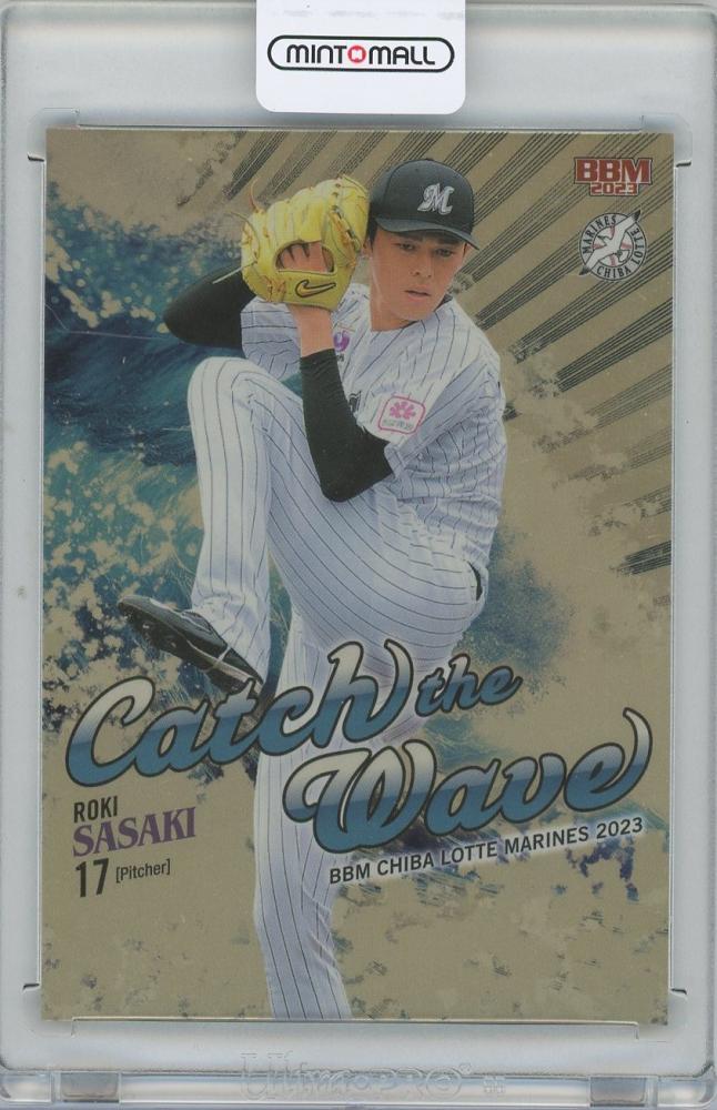 ミントモール / MINT 横浜店 / 2023 BBM 千葉ロッテマリーンズ / 佐々⽊朗希 金紙版Catch the Waveインサートパラレルカード 【066/200】