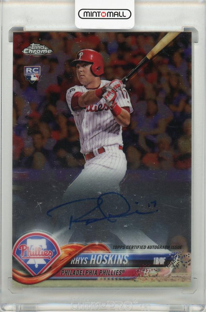 ミントモール / MINT 大丸心斎橋店 / 2018 Topps Chrome Autograph / Rhys Hoskins