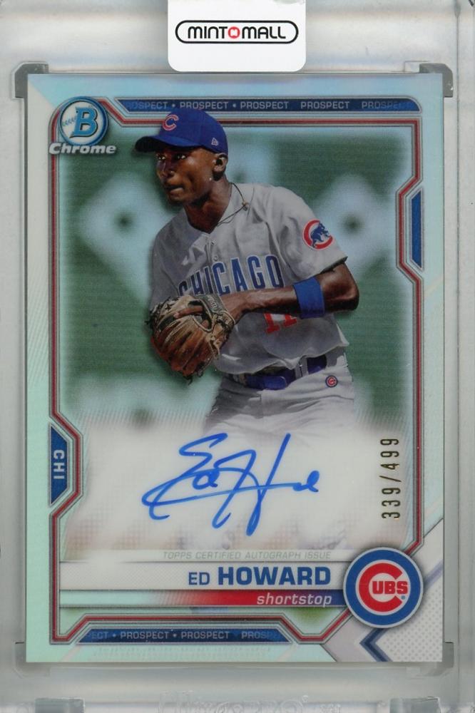 ミントモール / MINT 浦和店 / 2021 Topps Bowman Chicago Cubs Ed Howard Chrome ...