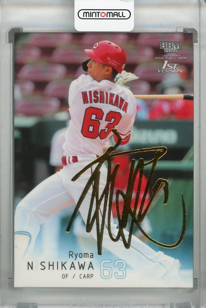 ミントモール / MINT 浦和店 / 2022 BBM 1st version 広島東洋カープ 西川龍馬 金箔サインカード (パラレル版)(Lastナンバー!) 100/100