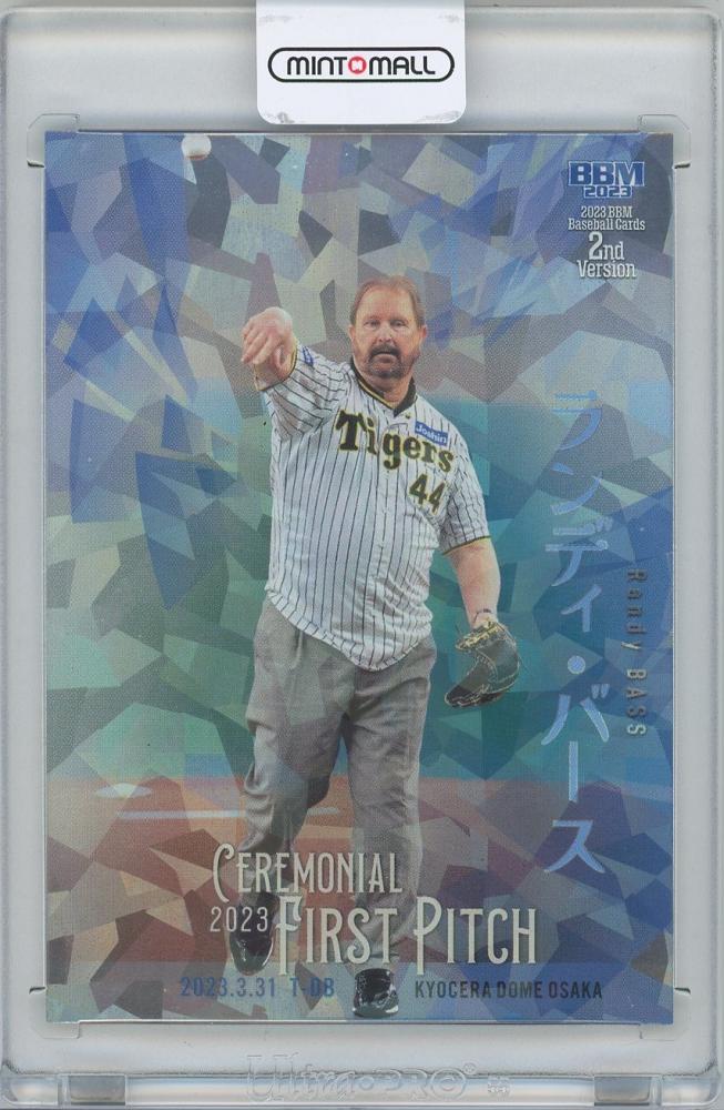 ミントモール / MINT 横浜店 / 2023 BBM 2nd Version / ランディ・バース(阪神タイガースOB) ホロ銀紙版始球式カード 【19/50】