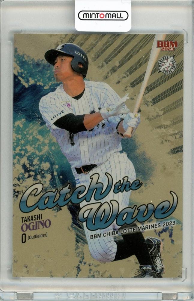 ミントモール / MINT 札幌店 / 2023 BBM 千葉ロッテマリーンズ 荻野貴司 Catch the Wave ⾦紙パラレル 200枚限定 /189