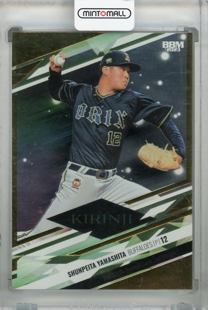 ミントモール / MINT 浦和店 / 2023 BBM 2nd version オリックスバファローズ 山下舜平大 KIRINJI 金箔版(パラレル版) 129/200