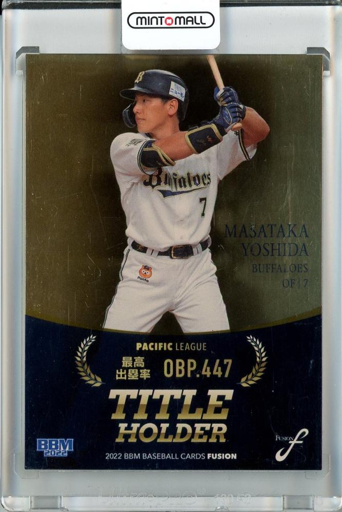 ミントモール / MINT 池袋店 / 2022 BBM FUSION オリックス 吉田正尚 タイトルホルダー 金紙版 027/100