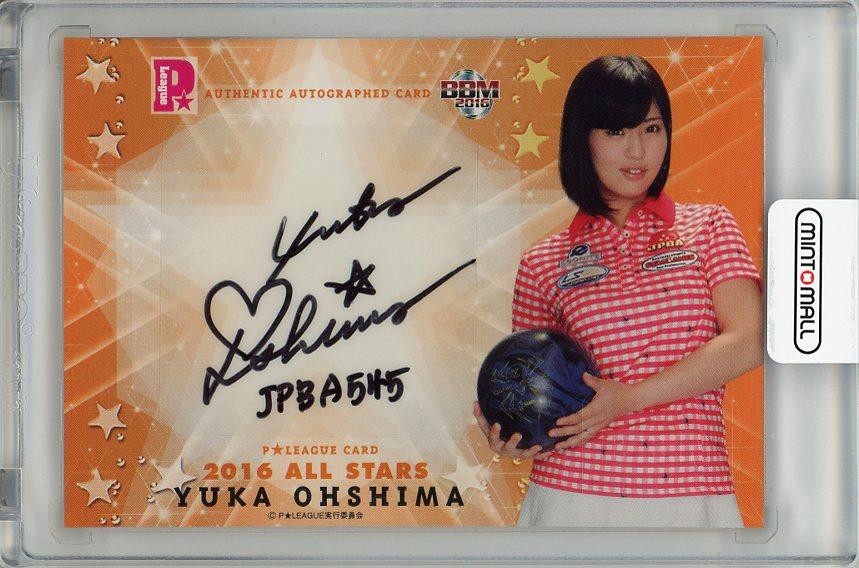 ミントモール / MINT 梅田店 / 2016 BBM P★LEAGUE 大嶋有香 直筆サインカード 14/90