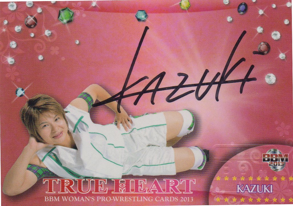 ミントモール / MINT 池袋店 / 2013 BBM True Heart 女子プロレス KAZUKI 直筆サインカード